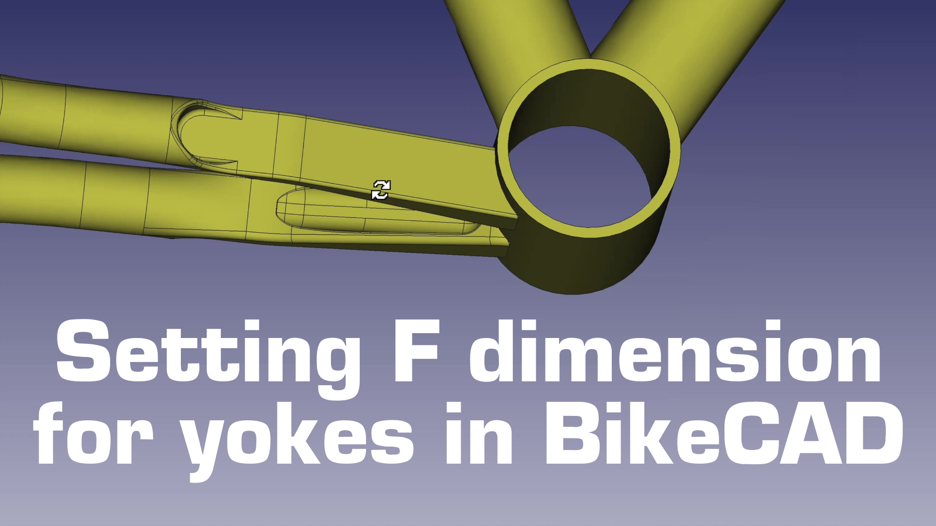 Yokes (positioning with F dimension) | www.bikecad.ca